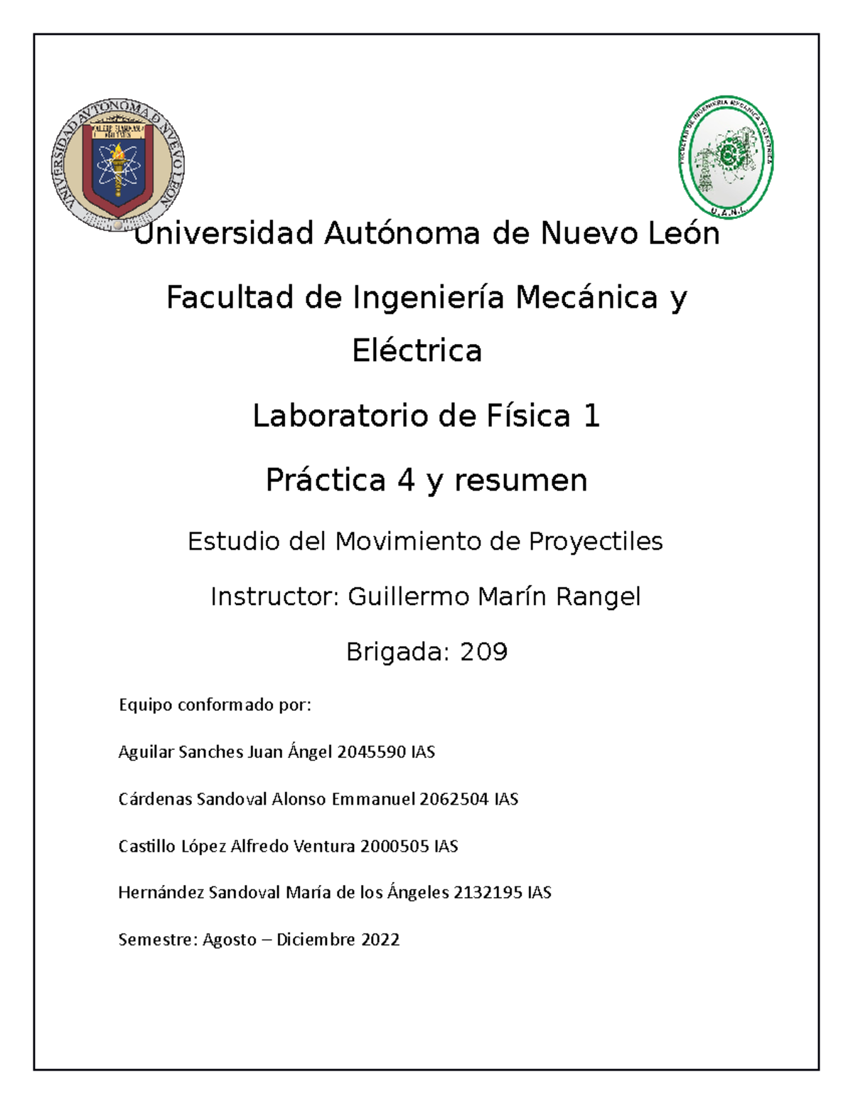 Equipo 1 Practica 4 LAB Fisica - Universidad Autónoma de Nuevo León Facultad de Ingeniería ...