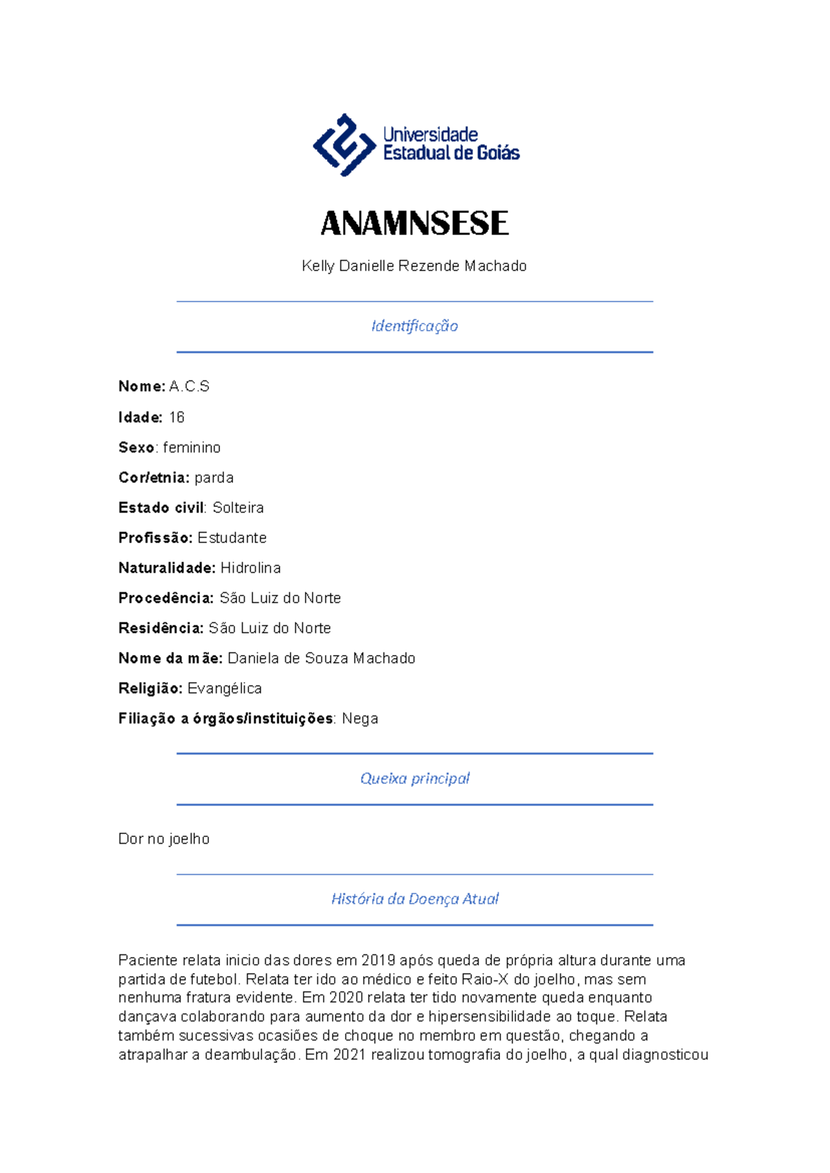 Anamnese - Amamnese - ANAMNSESE Kelly Danielle Rezende Machado ...