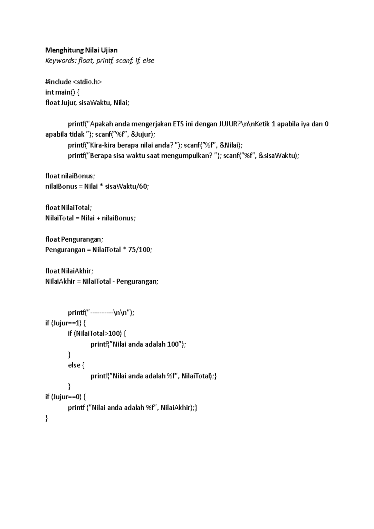 All Portfolios' Syntax - Menghitung Nilai Ujian Keywords: float, printf, scanf, if, else # ...