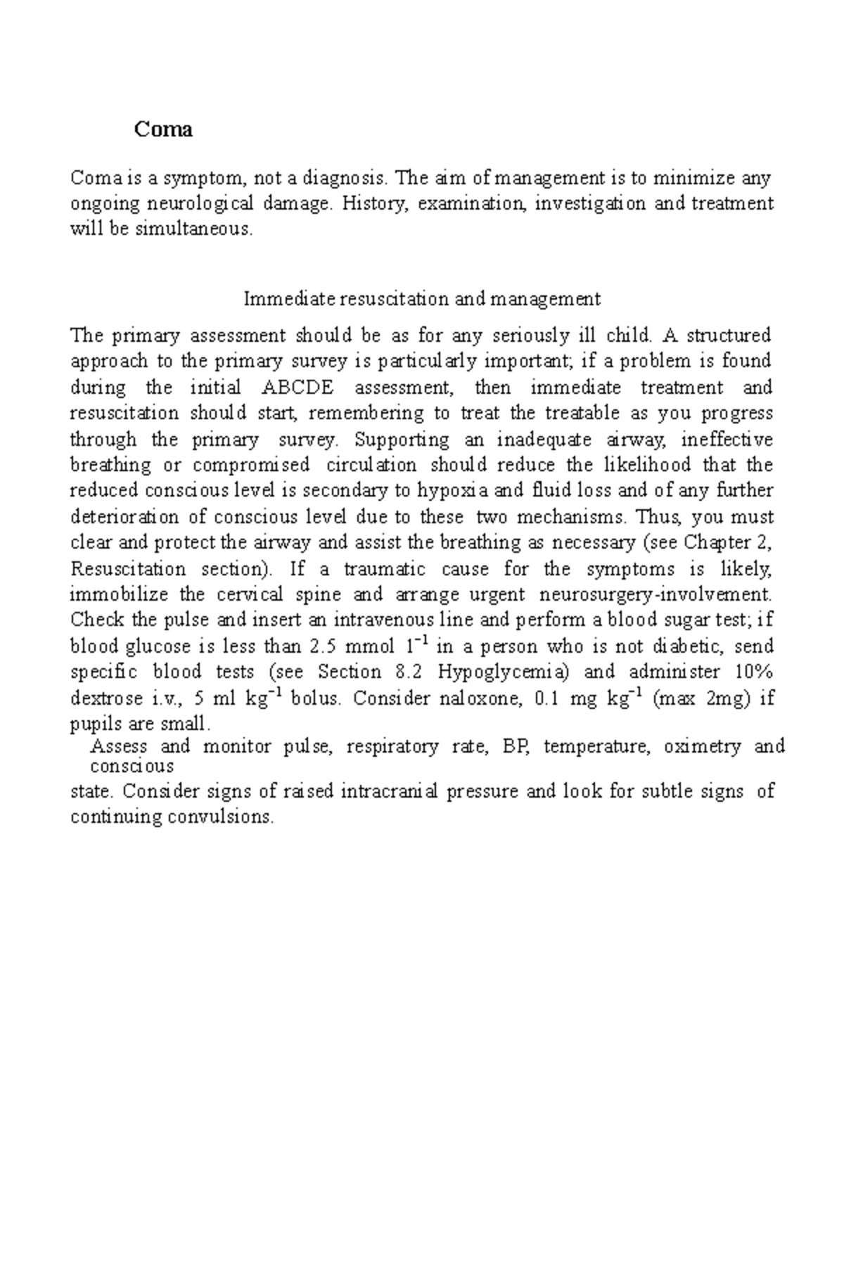 Coma - Coma - Coma Coma is a symptom, not a diagnosis. The aim of ...