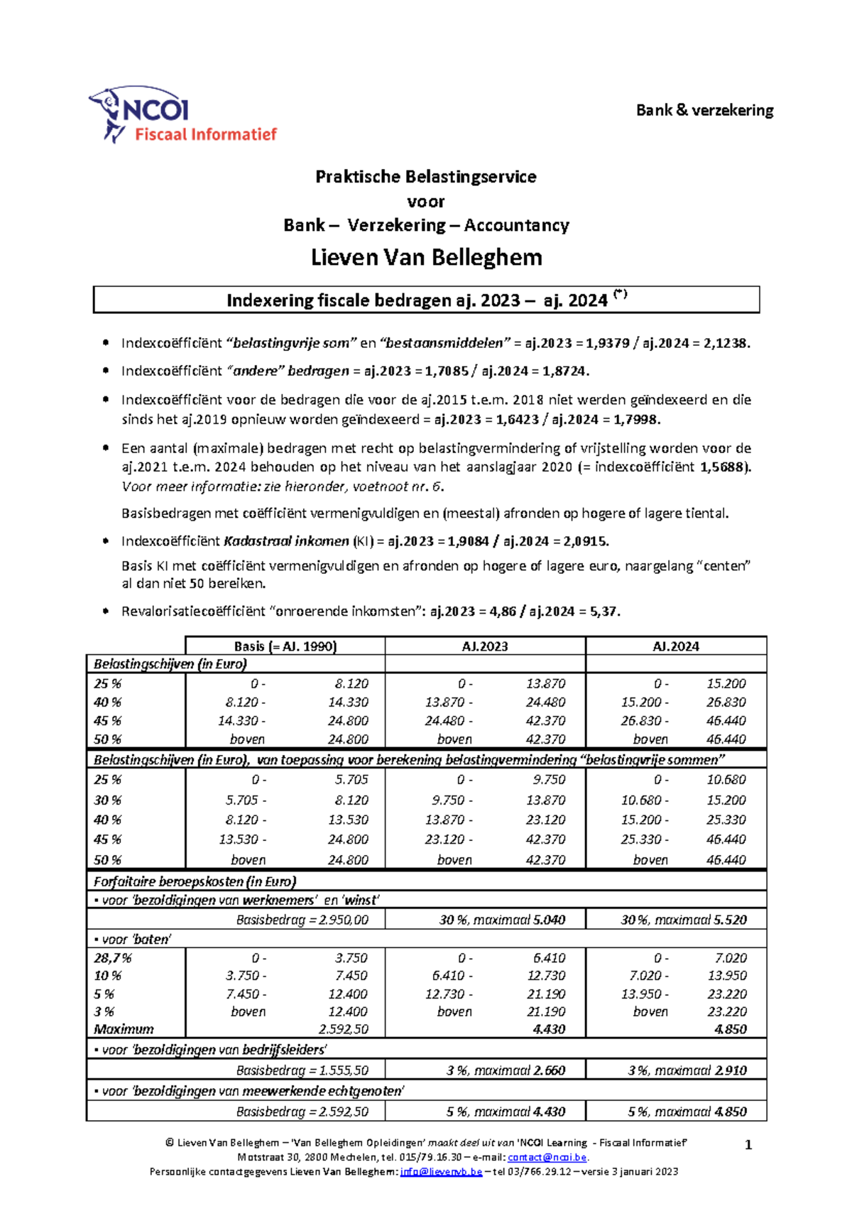 Geïndexeerde bedragen voor AJ 2023 en 2024, Lieven Van Belleghem, NCOI Fiscaal Informatief - Studocu