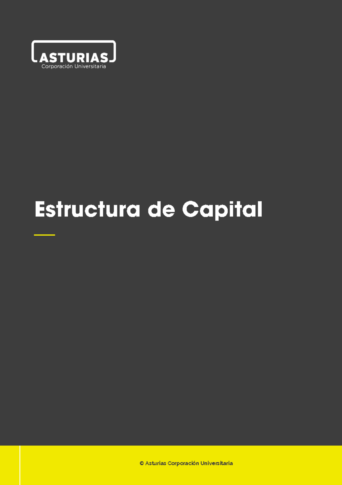 Unidad 2 pdf1 Estructura DE Capital Finan CORP Marzo - 1 — © Asturias ...