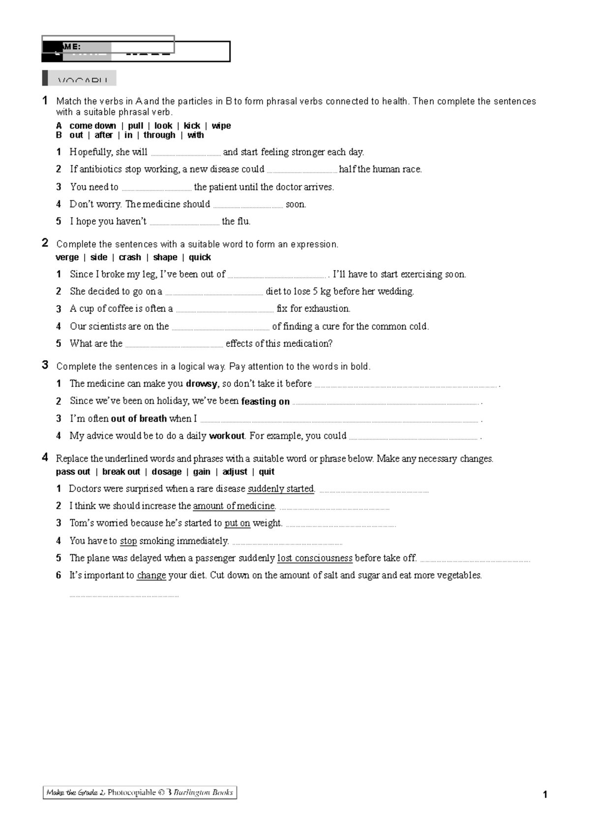 MORE Practice 2 - ejercicios - > UNIT 2 MORE NAME: 1 Match the verbs in A and the particles in B ...