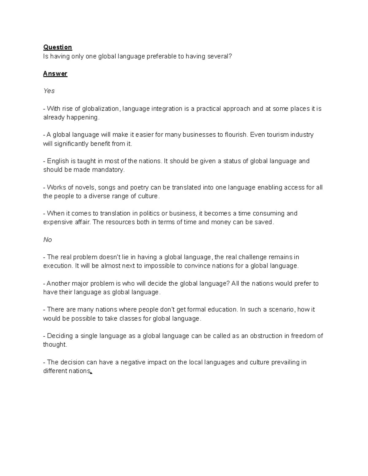 CT questions - Practice exercise during class - Question Is having only one global language ...