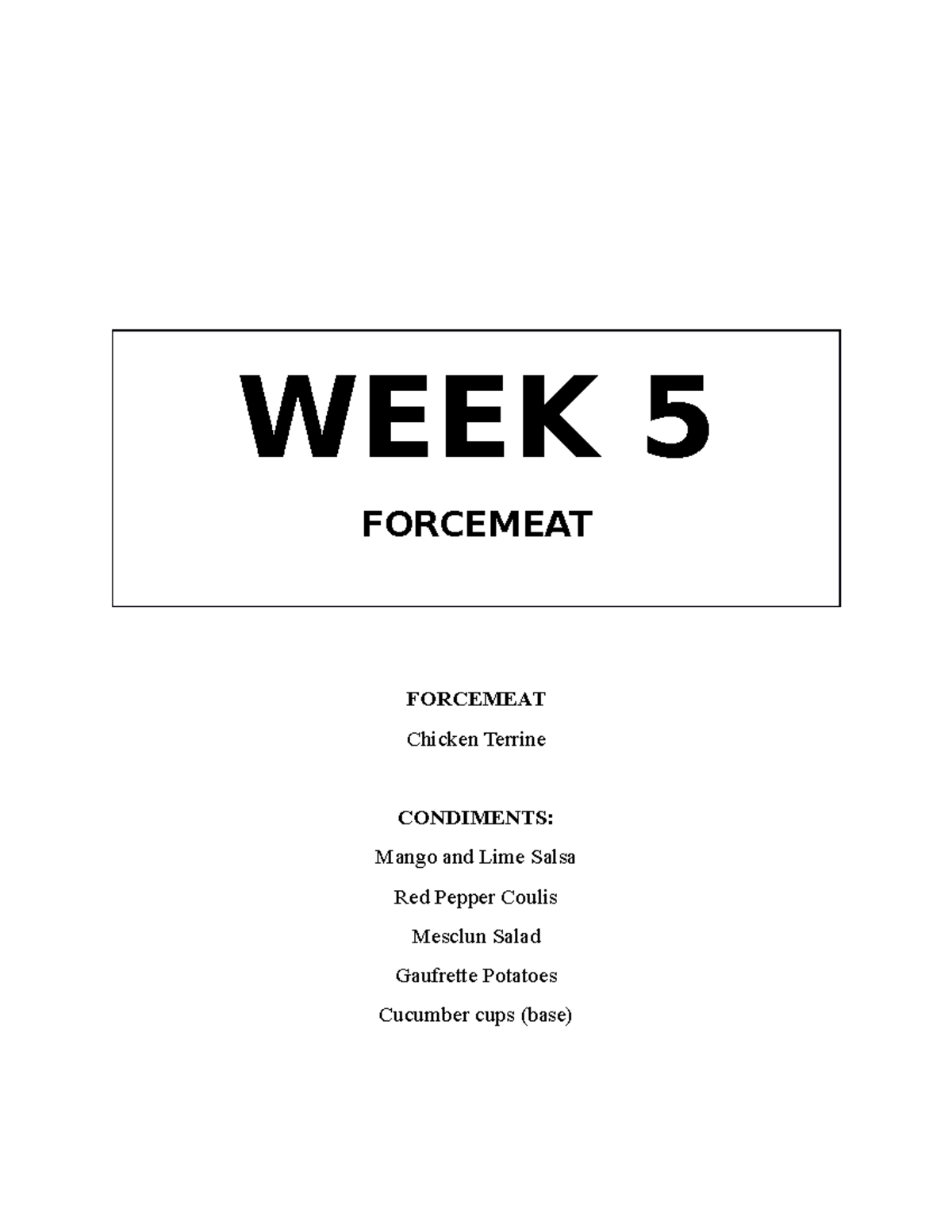 WEEK 5 Forcemeat - week 5 - WEEK 5 FORCEMEAT FORCEMEAT Chicken Terrine ...