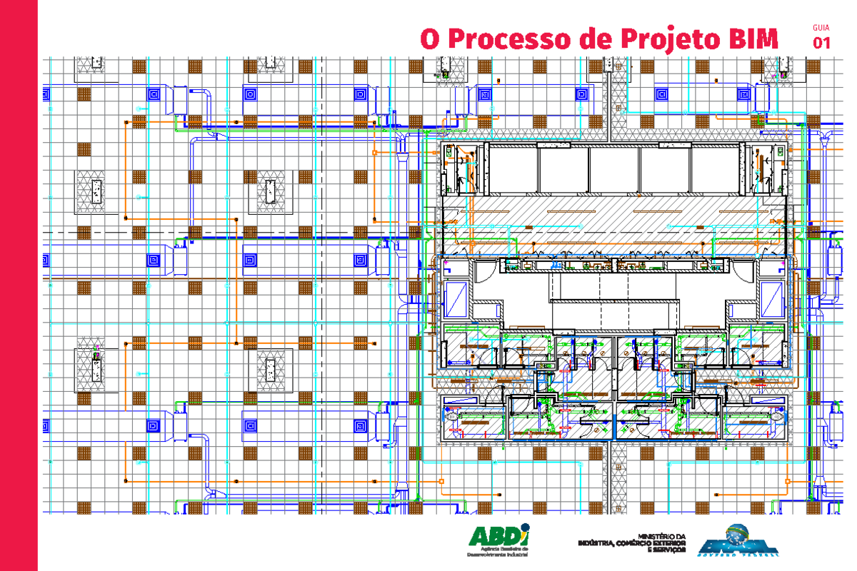 GUIA BIM 01 - GUIA BIM 01 - O Processo de Projeto BIM SISTEMAS SISTEMAS GUIA 01 © 2017 – Agência ...