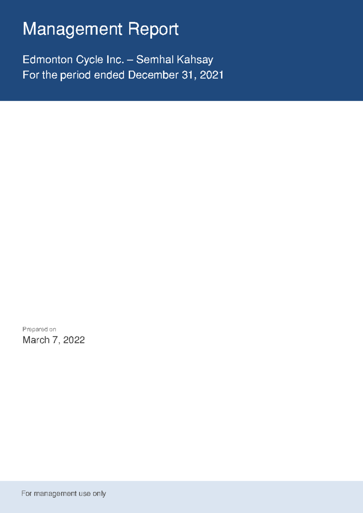 Cleaning up - sfsf - For management use only Management Report Edmonton ...