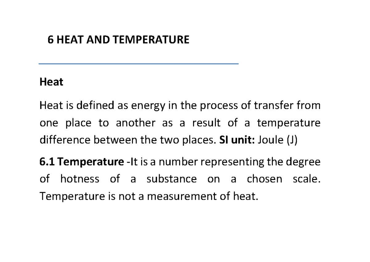 Chapter 6 notes - practice material - 6 HEAT AND TEMPERATURE Heat Heat ...