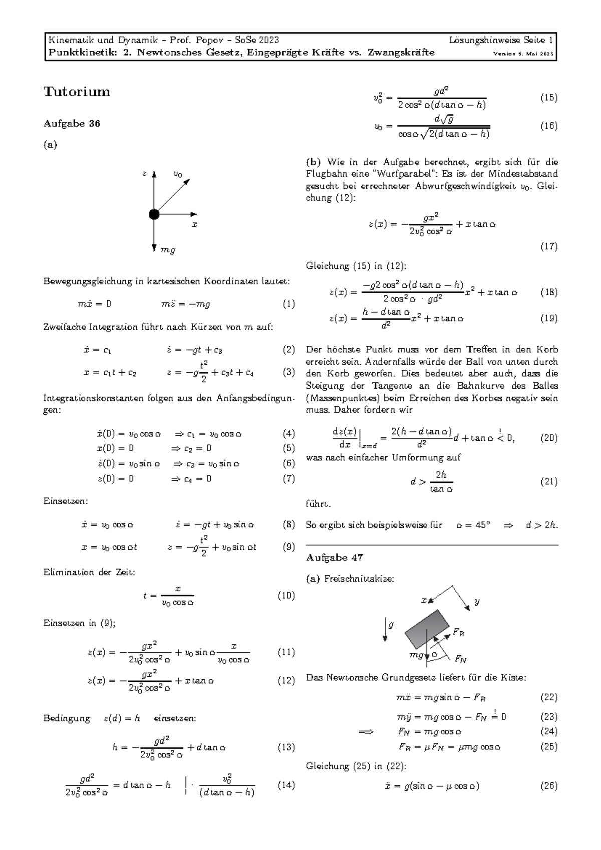 Mechanik II ML Katalog Aufg 36, 38, 47, 52 - Punktkinetik: 2. Newtonsches Gesetz, Eingeprägte ...