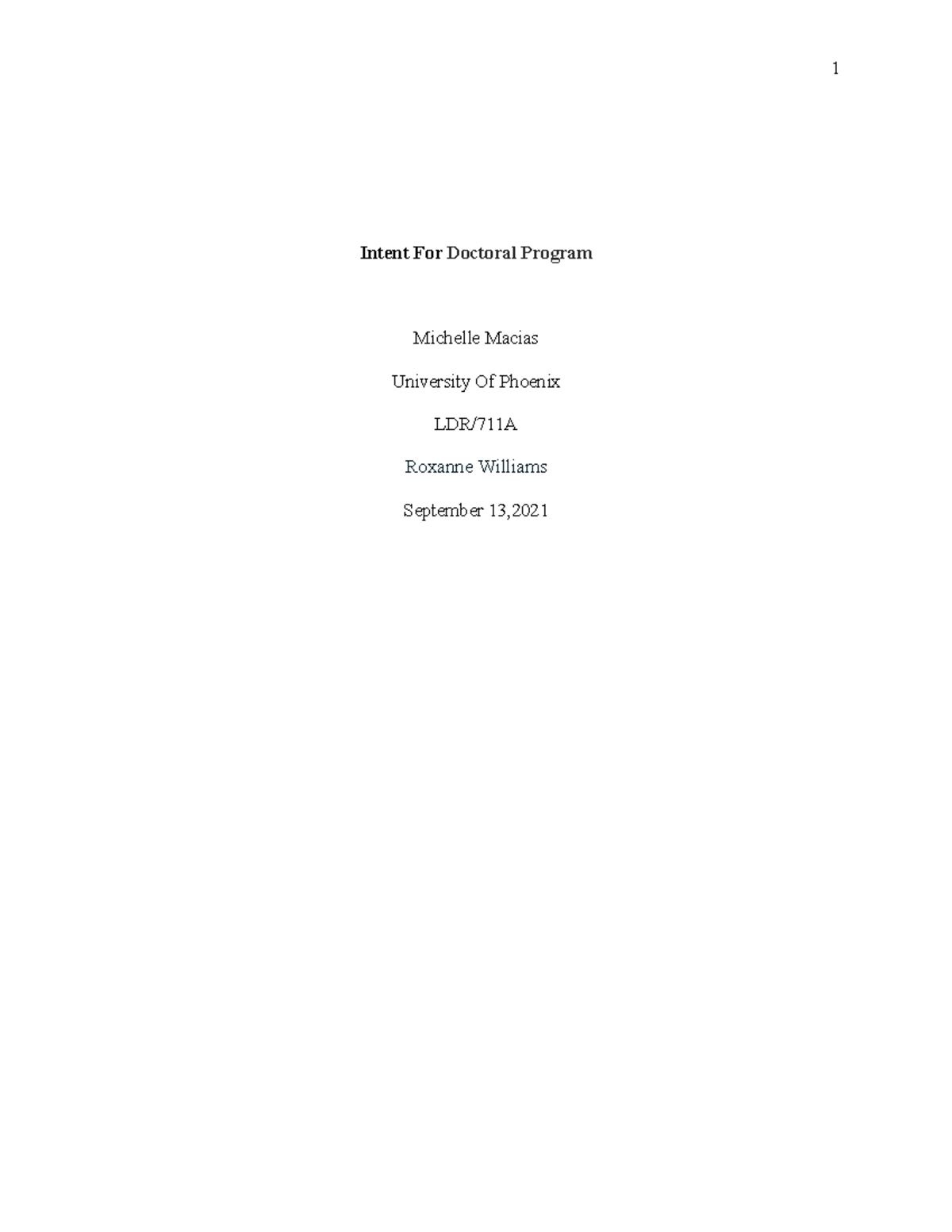 Week 1 LDR.711A Intent Paper - Intent For Doctoral Program Michelle ...