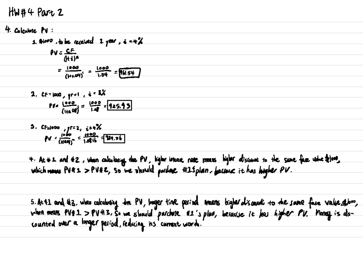 Hw#4 part 2 - assignment 4 part 2 - HW#4 Part 2 4 . Calculate PV : - $ 1000 , to be received I ...