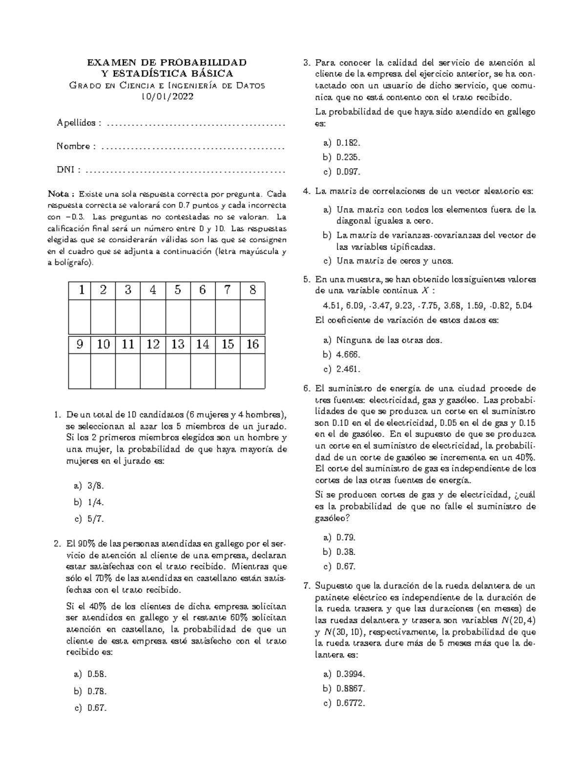 Enero 22 - examen - EXAMEN DE PROBABILIDAD Y ESTAD ́ISTICA B ́ASICA Grado en Ciencia e Ingenier ...