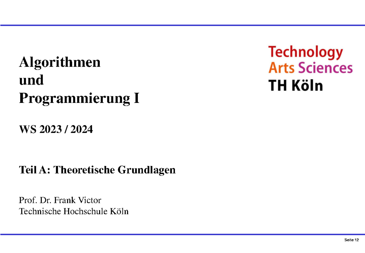01 - Algorithmen Vorlesung - Algorithmen und Programmierung I WS 2023 / 2024 Teil A ...