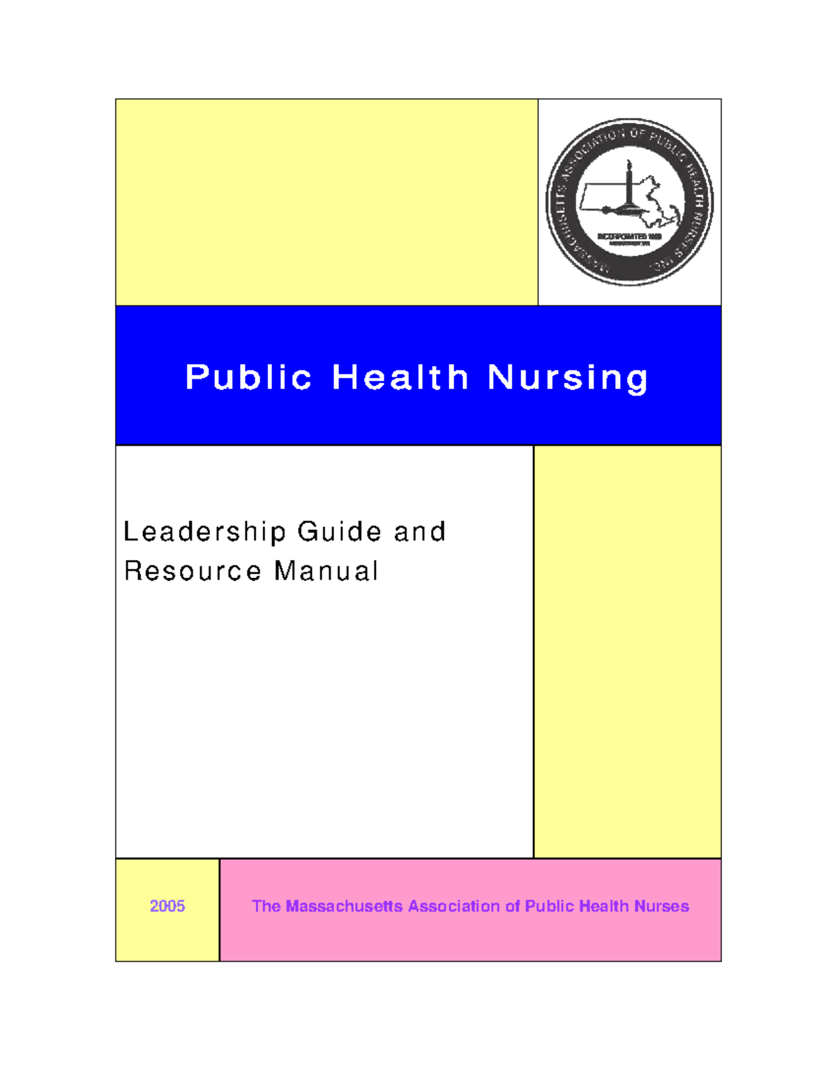 Public health nursing - Over 6 years ago, a small group of public ...