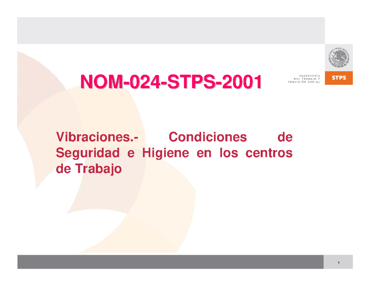 Nom 024 - HYS - Vibraciones.- Condiciones de Seguridad e Higiene en los ...
