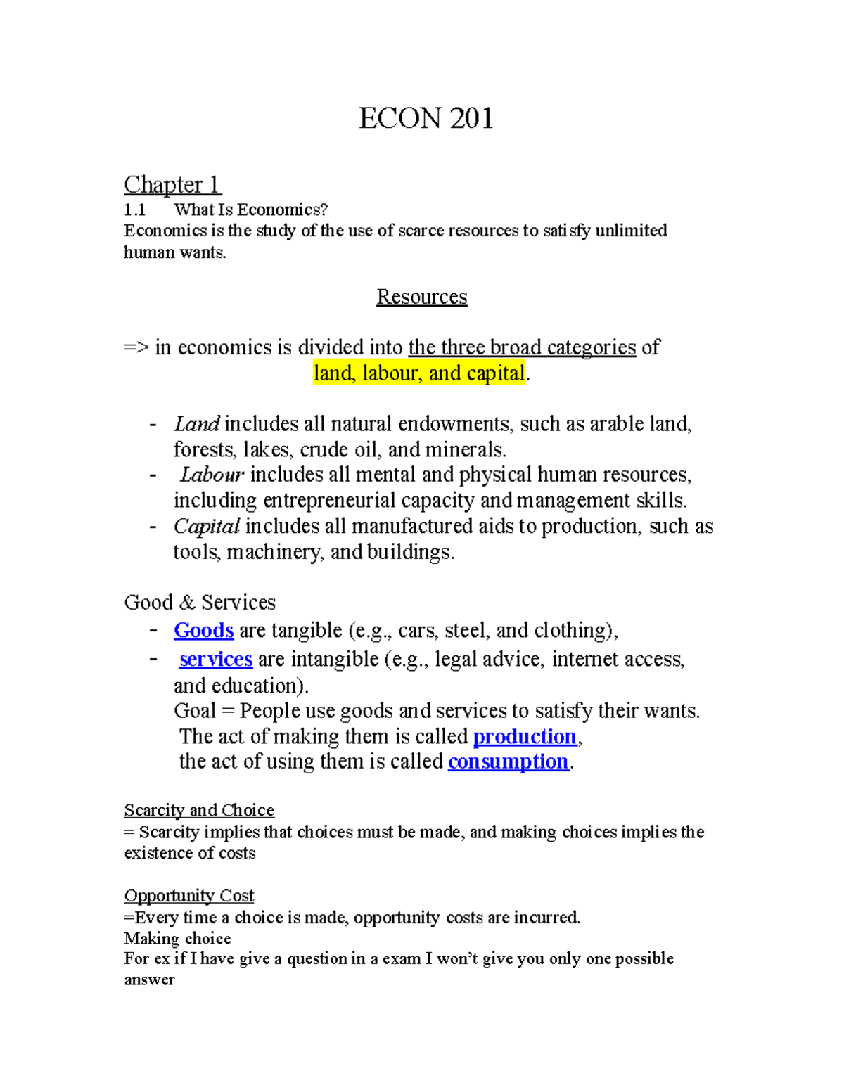 Econ Exam prep - ECON 201 Chapter 1 1 What Is Economics? Economics is ...