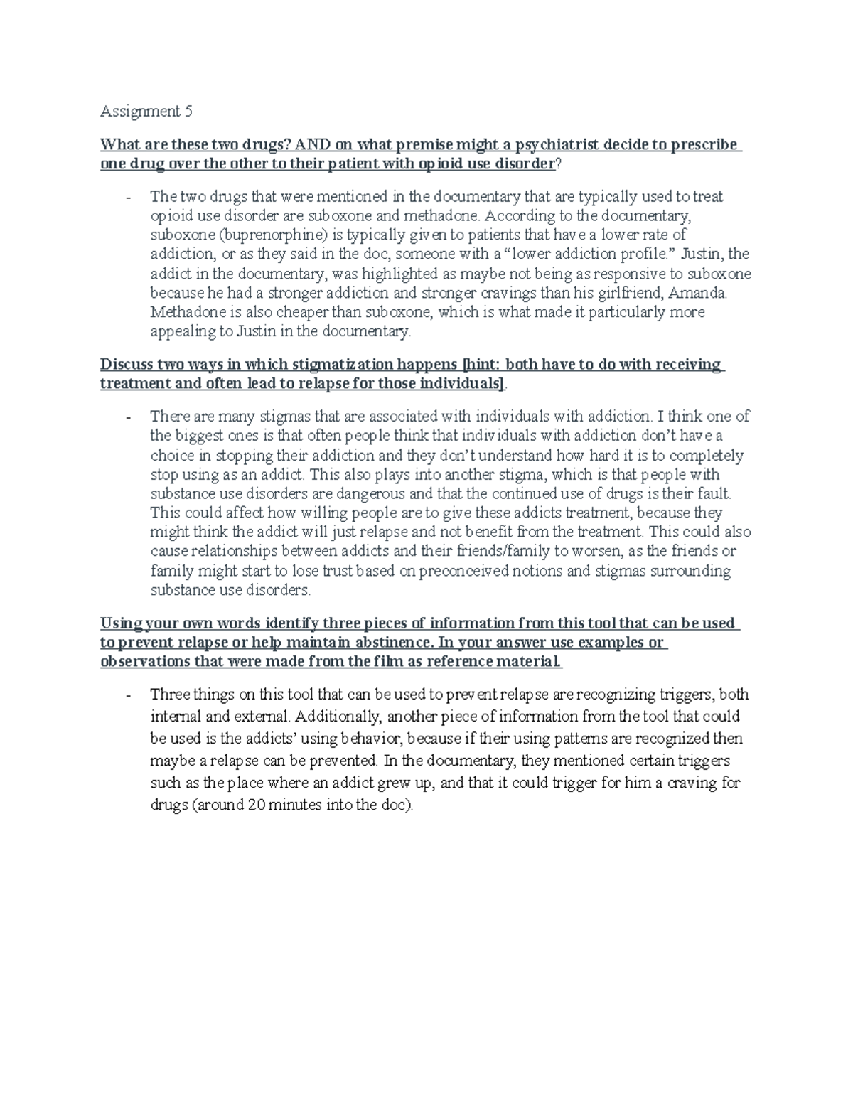 Psych assignment 5 - Assignment 5 What are these two drugs? AND on what ...