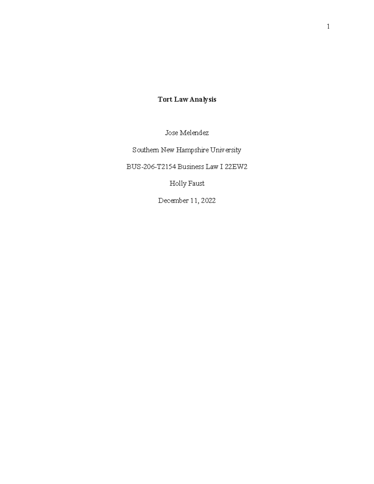Tort Law Analysis - Tort Law Analysis Jose Melendez Southern New ...