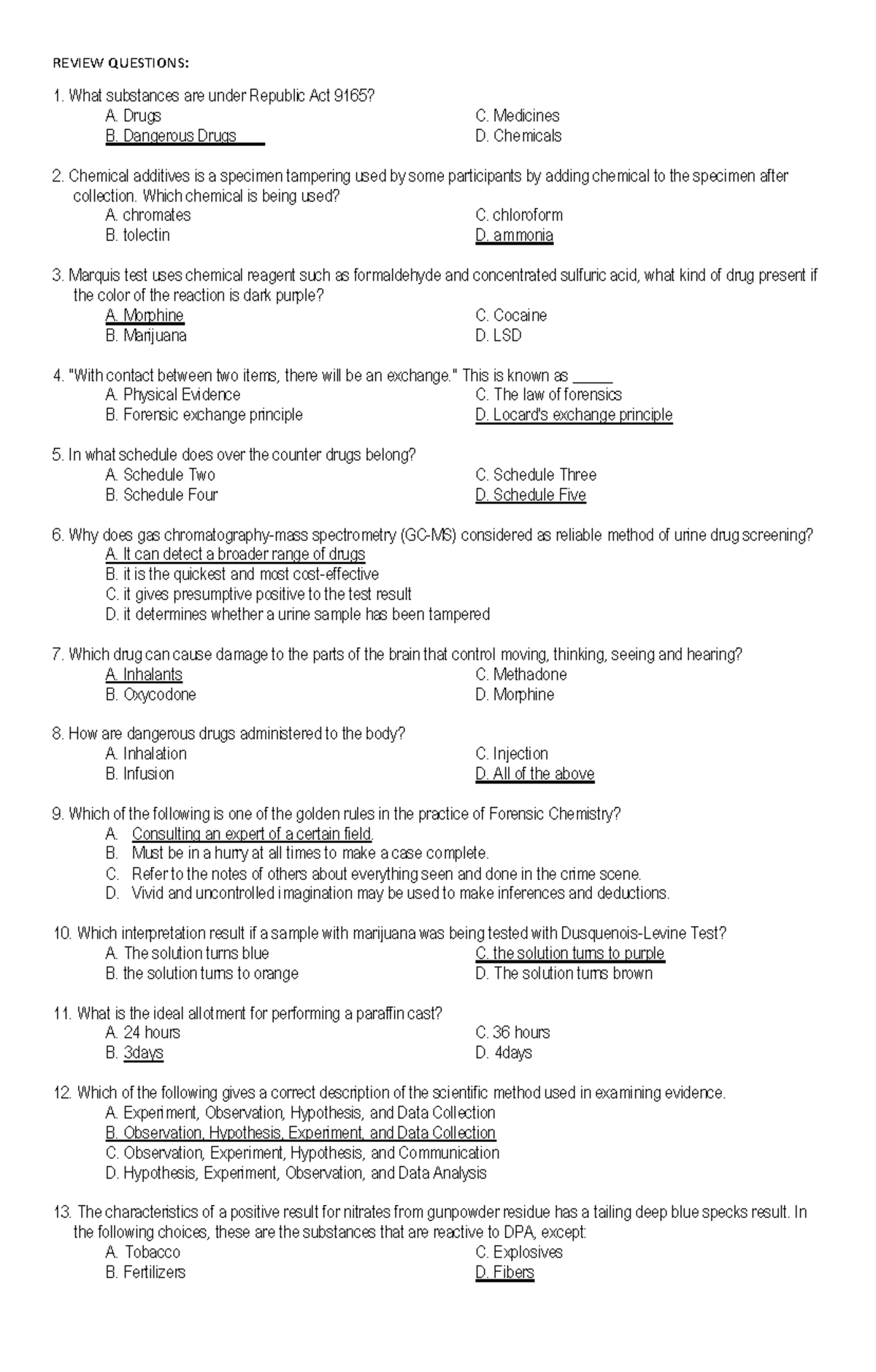 Forensic- Reviewer - Quiz - REVIEW QUESTIONS: 1. What substances are ...