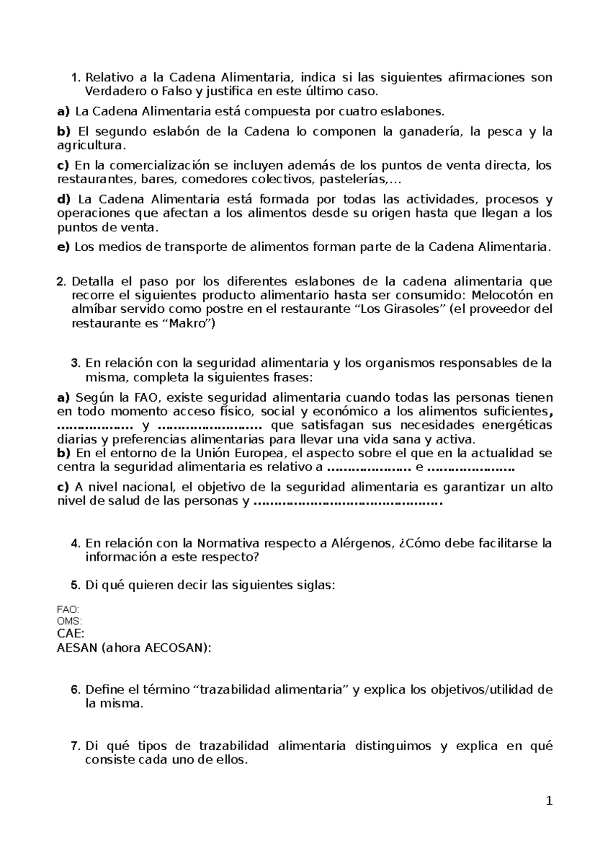 Examen 12 Diciembre 2019, preguntas - 1 a la Cadena Alimentaria, indica ...