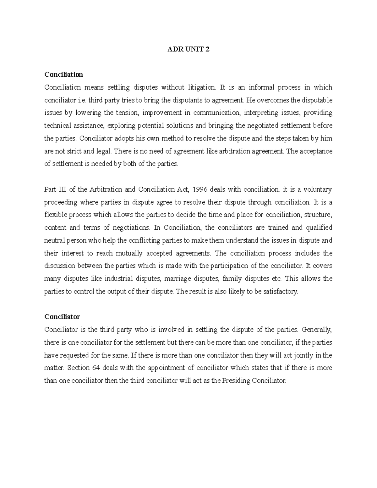 ADR UNIT 2 - Alternative dispute resolution - ADR UNIT 2 Conciliation Conciliation means ...