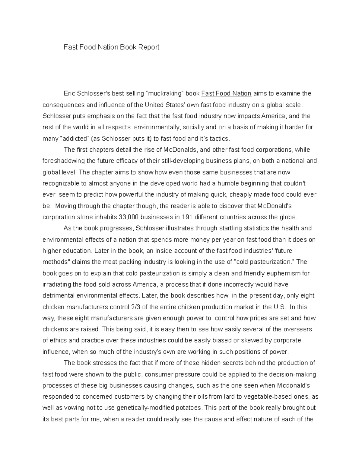 Fast Food Nation Book Report - Schlosser puts emphasis on the fact that ...