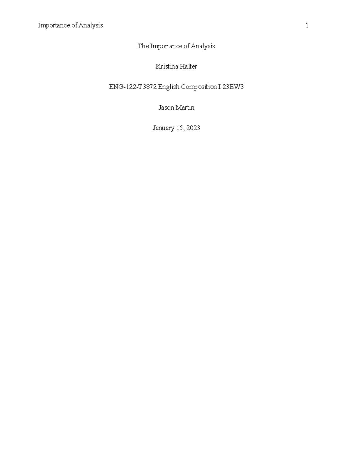 Eng-122 Importance of Analysis - Importance of Analysis 1 The ...