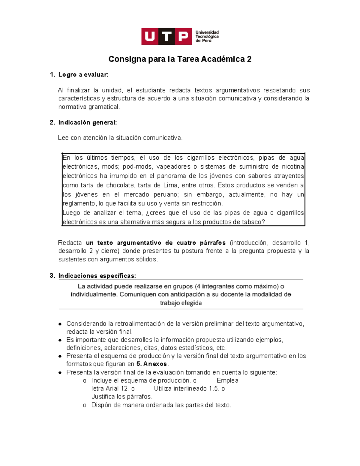 Resolucion de TA2 - Consigna para la Tarea Académica 2 1. Logro a evaluar: Al finalizar la ...