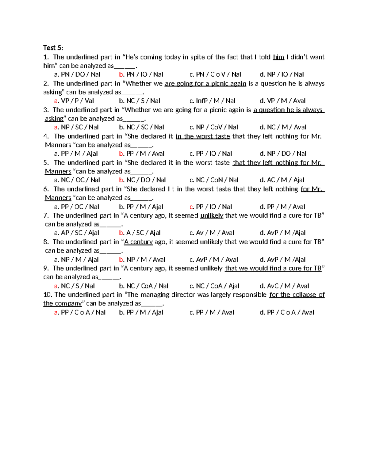 Syntax Test 5 - Test 5: The underlined part in “He’s coming today in ...