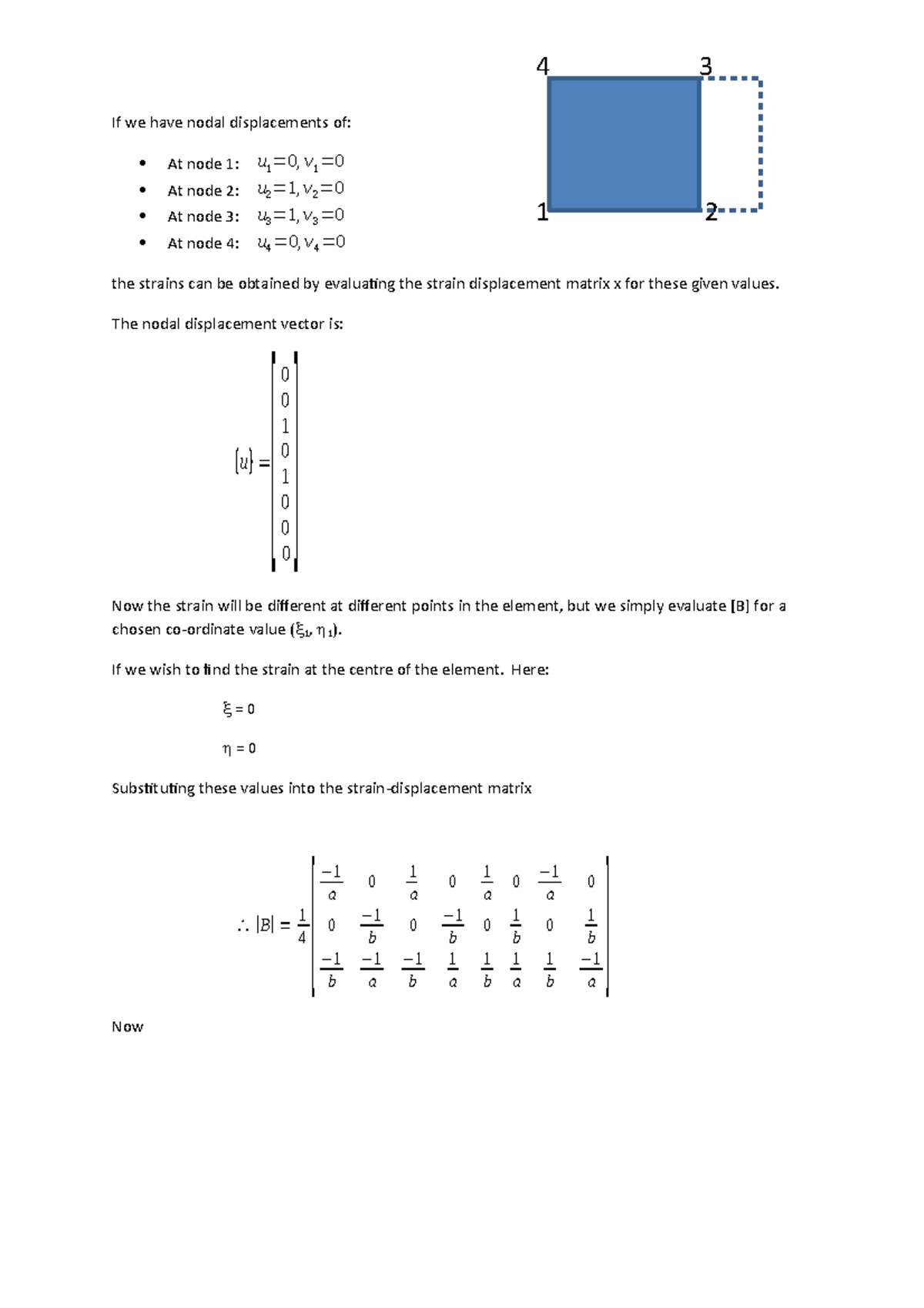 Worked example for Bilinear rectangle - If we have nodal displacements of: At node 1: u 1 =0, v ...