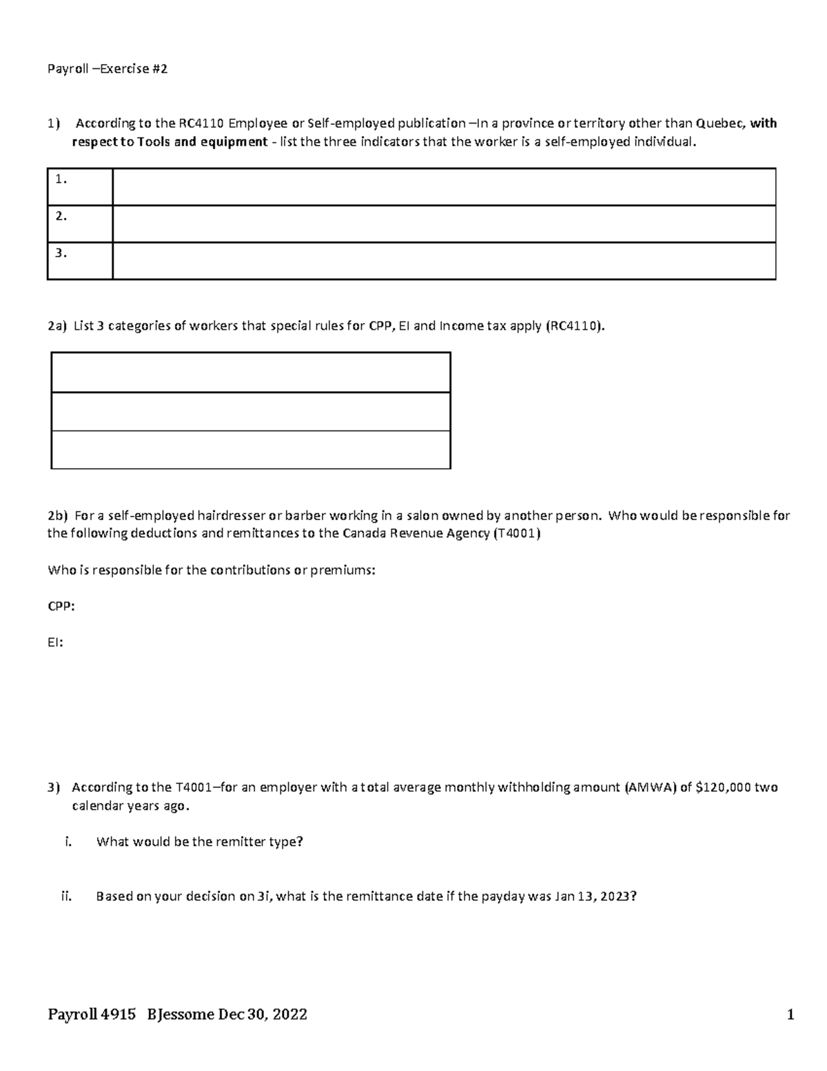 Session 1 Exercise 2 - practice - Payroll 4915 BJessome Dec 30, 2022 1 ...