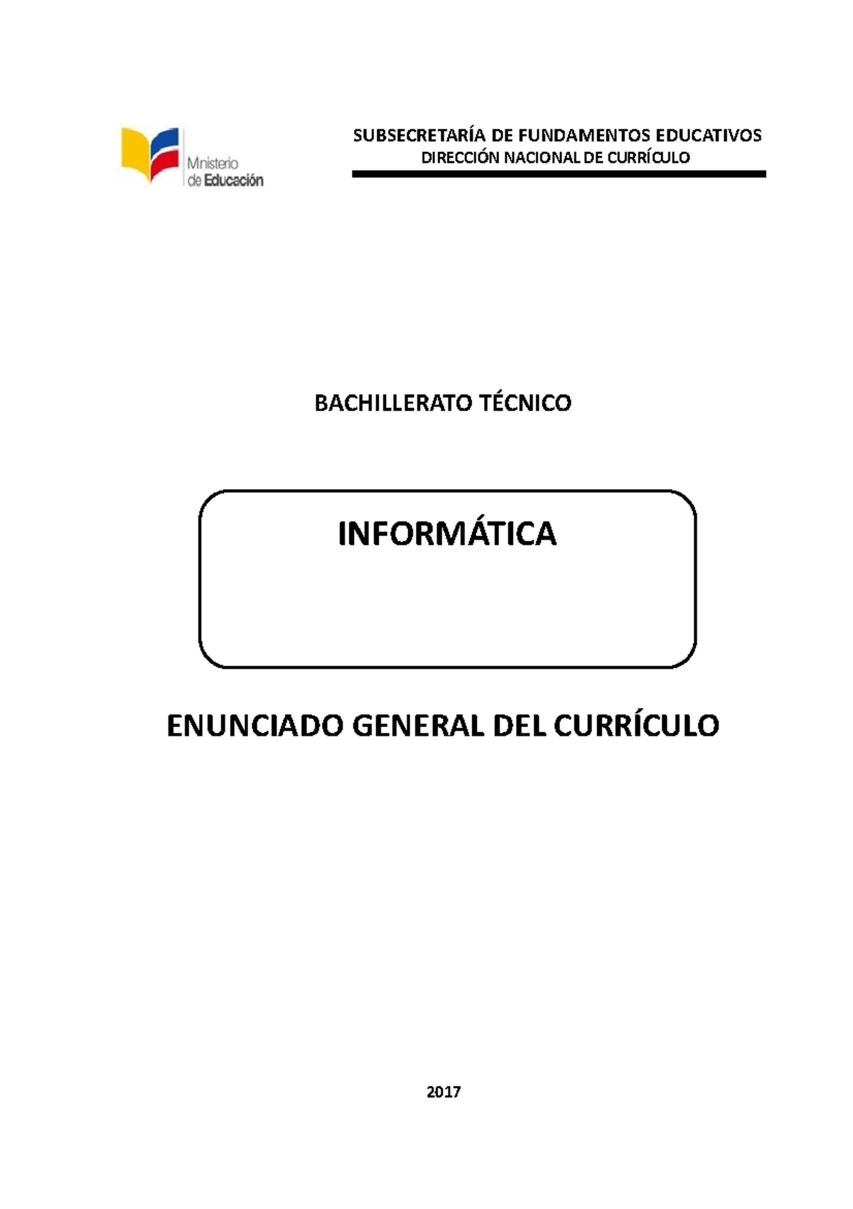 EGC Informatica - ... - INFORMÁTICA SUBSECRETARÍA DE FUNDAMENTOS EDUCATIVOS DIRECCIÓN NACIONAL ...