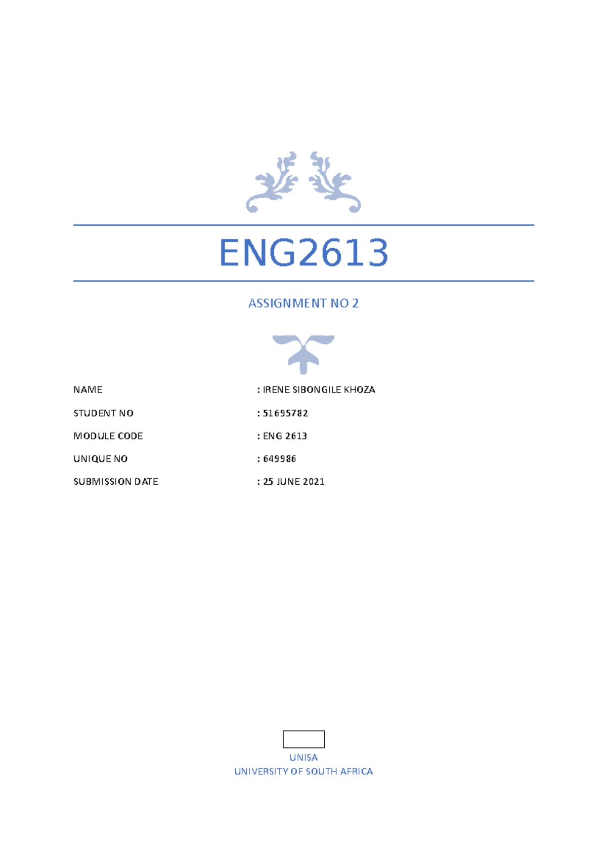 ENG2613.docx assign 2 - ENG ASSIGNMENT NO 2 NAME : IRENE SIBONGILE KHOZA STUDENT NO : 51695782 ...