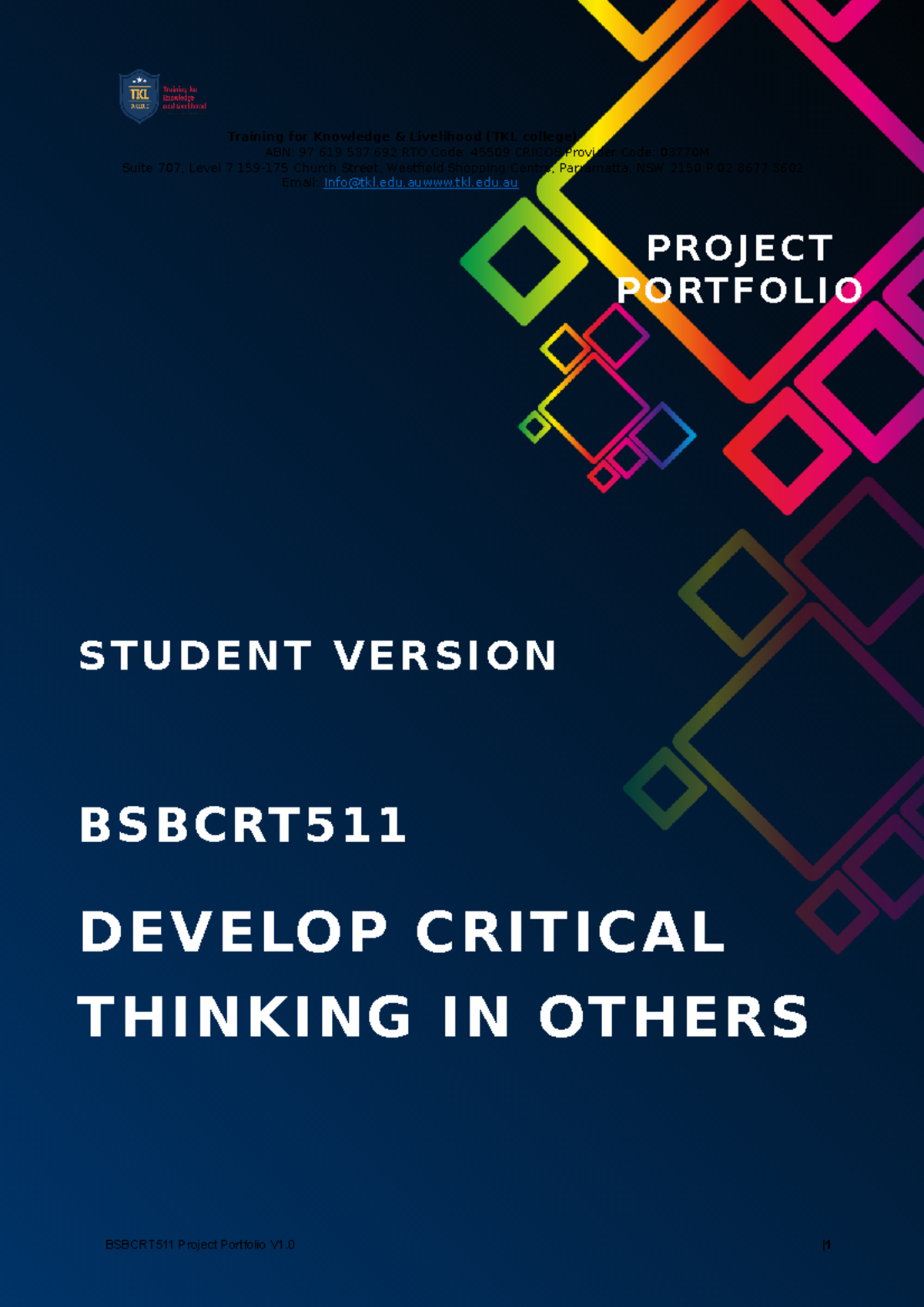 Bsbcrt 511 Project Portfolio - ABN: 97 619 537 692 RTO Code: 45509 ...
