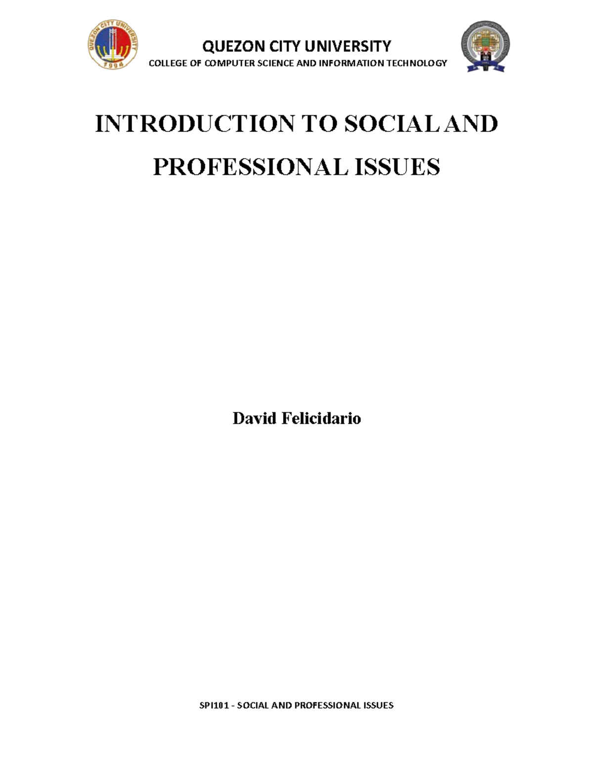 Introduction TO Social AND Professional Issues Notes - SPI101 - COLLEGE ...
