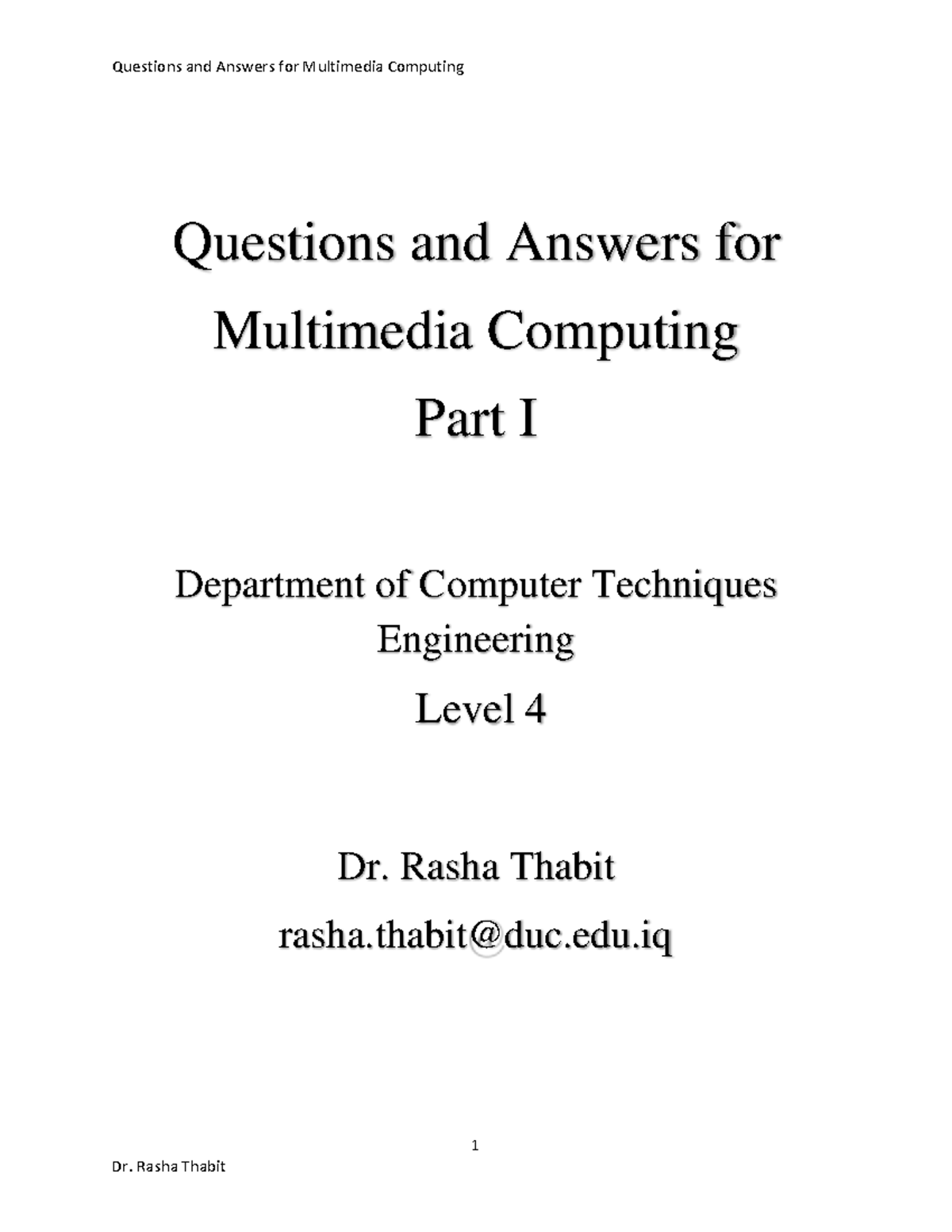 Mulimedian - yes - Questions and Answers for Multimedia Computing Part I Department of Computer ...
