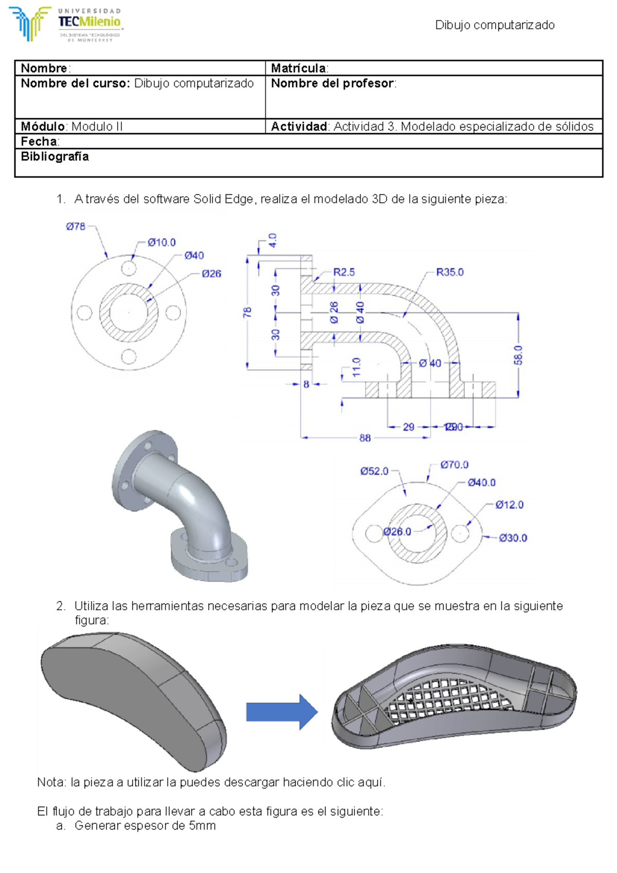 Actividad 3. Modelado especializado de sólidos - Nombre: Matrícula: Nombre del curso: Dibujo ...