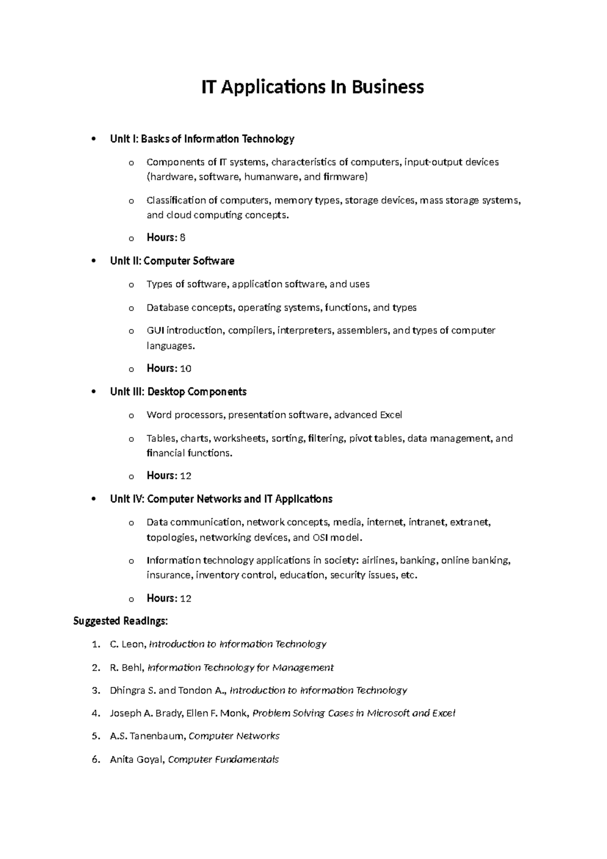 IT Applications In Business - o Hours: 8 Unit II: Computer Software o ...