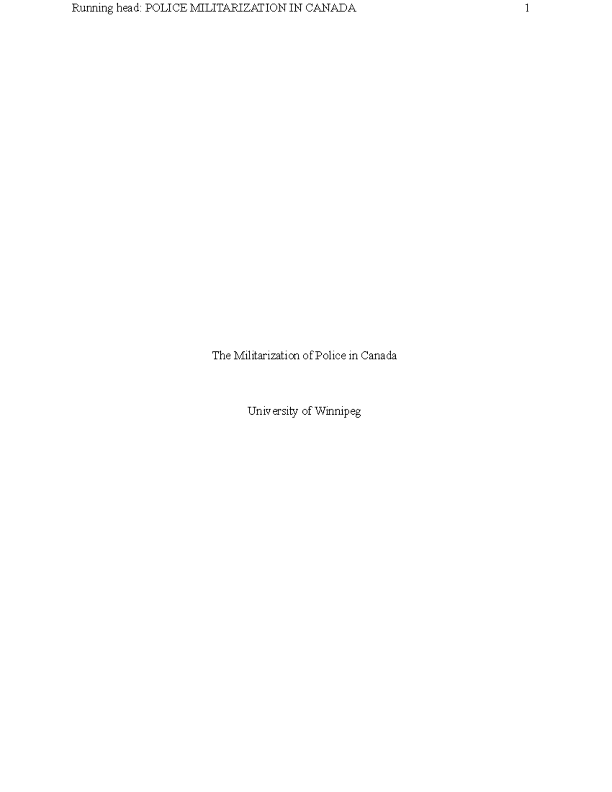 The Militarization Of Police In Canada Police Militarization Is Meant