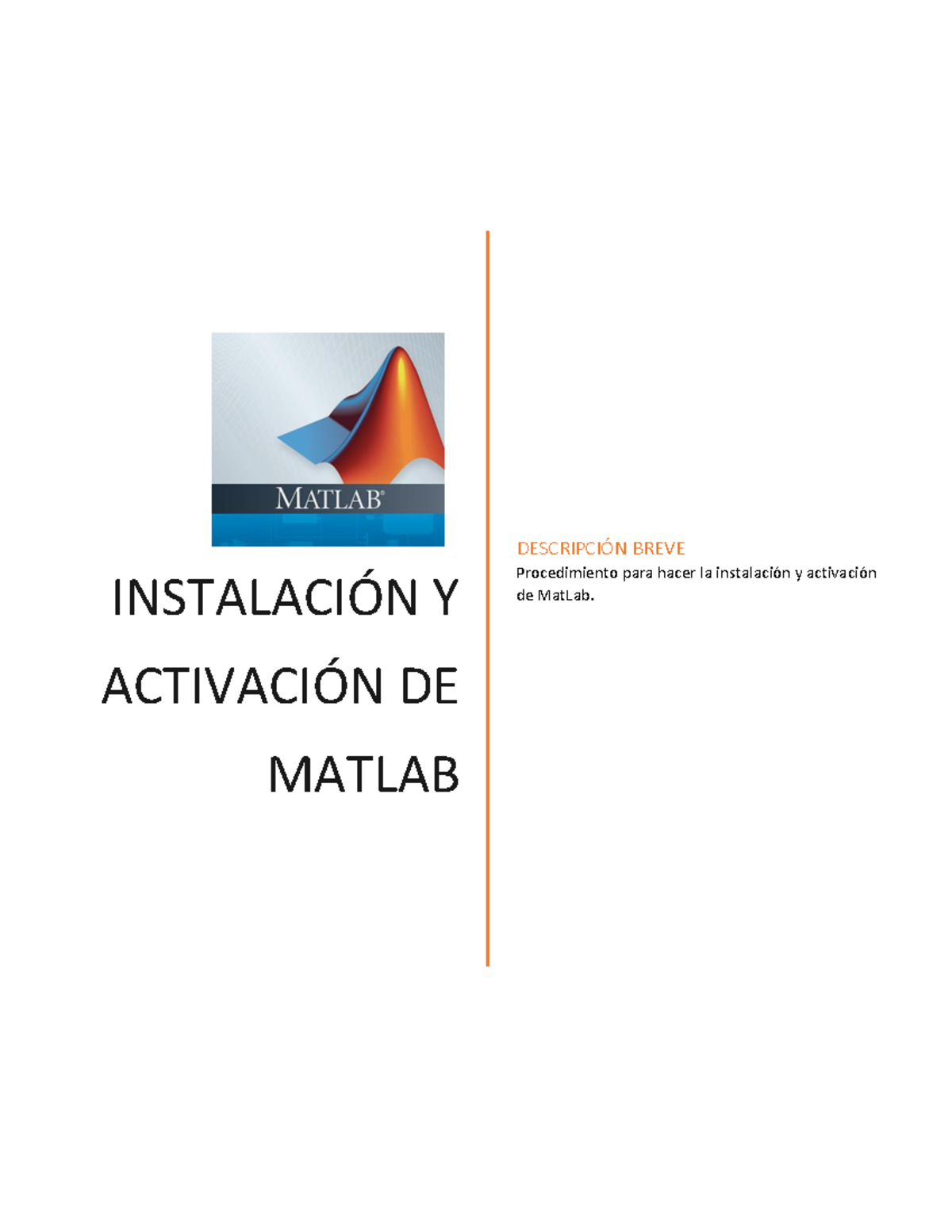 Manual MAtlab Actualizado - INSTALACIÓN Y ACTIVACIÓN DE MATLAB INSTALACI”N Y ACTIVACI”N DE ...