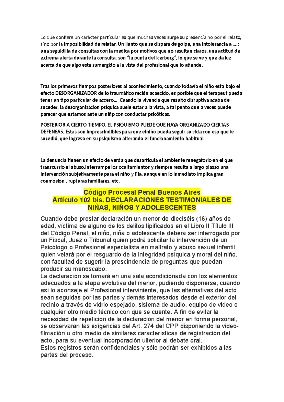 Gesell - Lo que confiere un carácter particular es que muchas veces ...