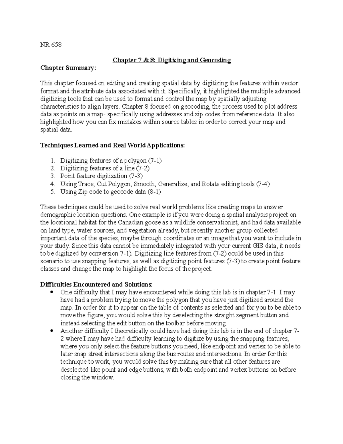 GIS Lab assignment - NR 658 Chapter 7 & 8: Digitizing and Geocoding Chapter Summary: This - Studocu