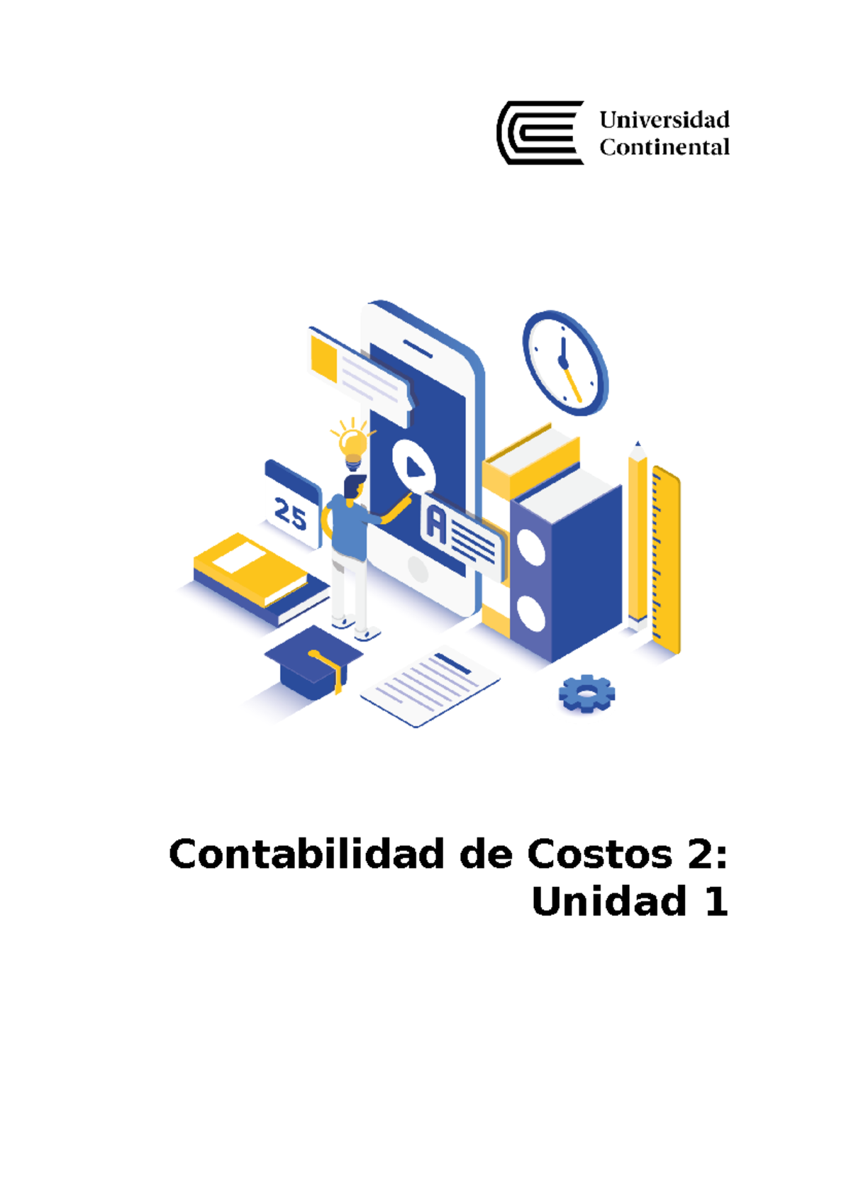 GUIA U1 Contabilidad de Costos 2 - Contabilidad de Costos 2: Unidad 1 Página Universidad ...