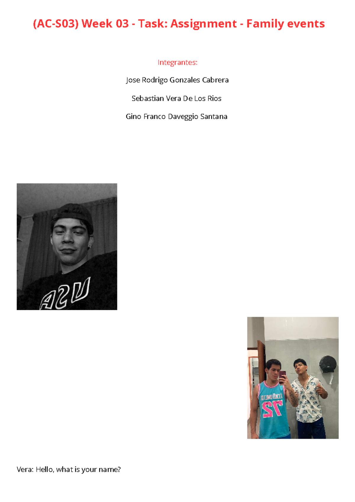 (AC-S03) Week 03 - Task Assignment - Family events - Vera: Nice to meet you Rodrigo, what's your ...