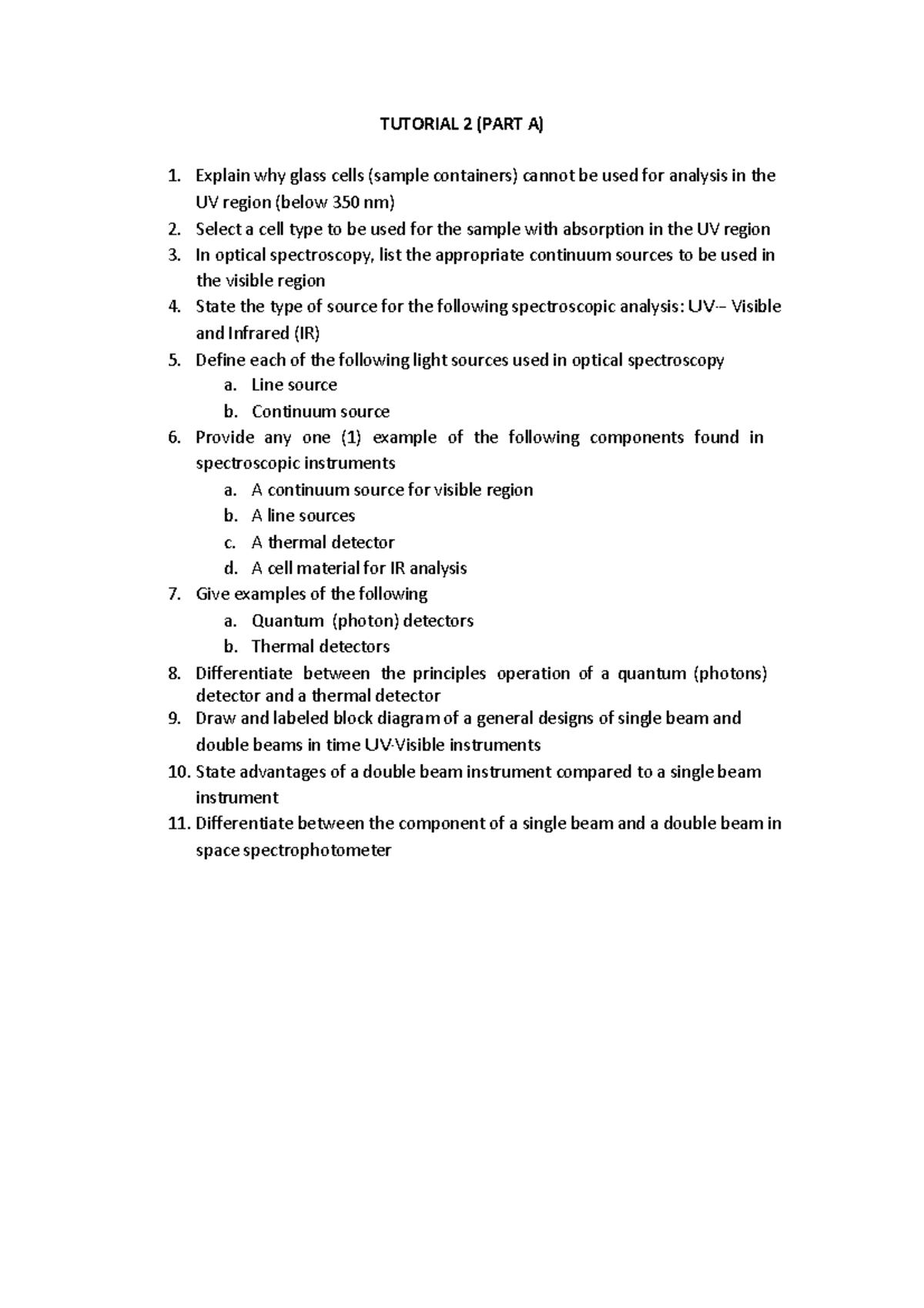 Tutorial 2 CHM 260 - TUTORIAL 2 (PART A) Explain why glass cells (sample containers) cannot be ...
