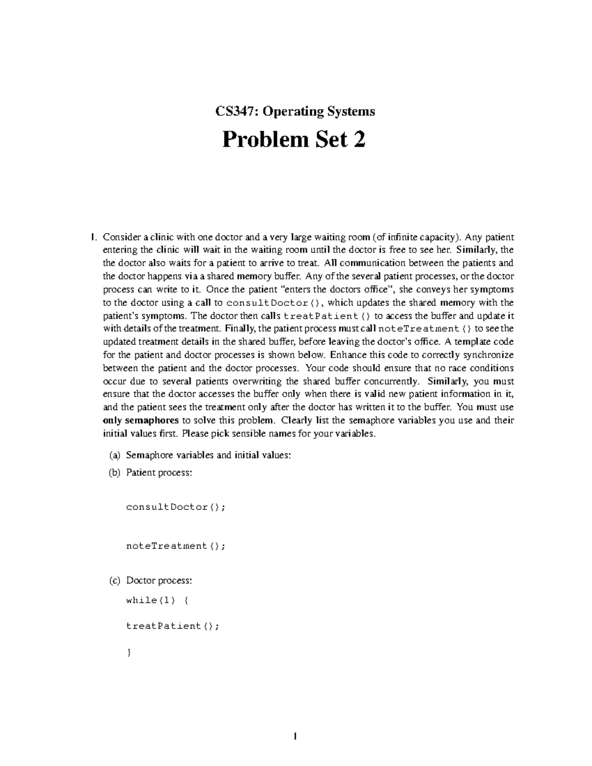 Ps2 - CS347: Operating Systems Problem Set 2 Consider a clinic with one doctor and a very large ...