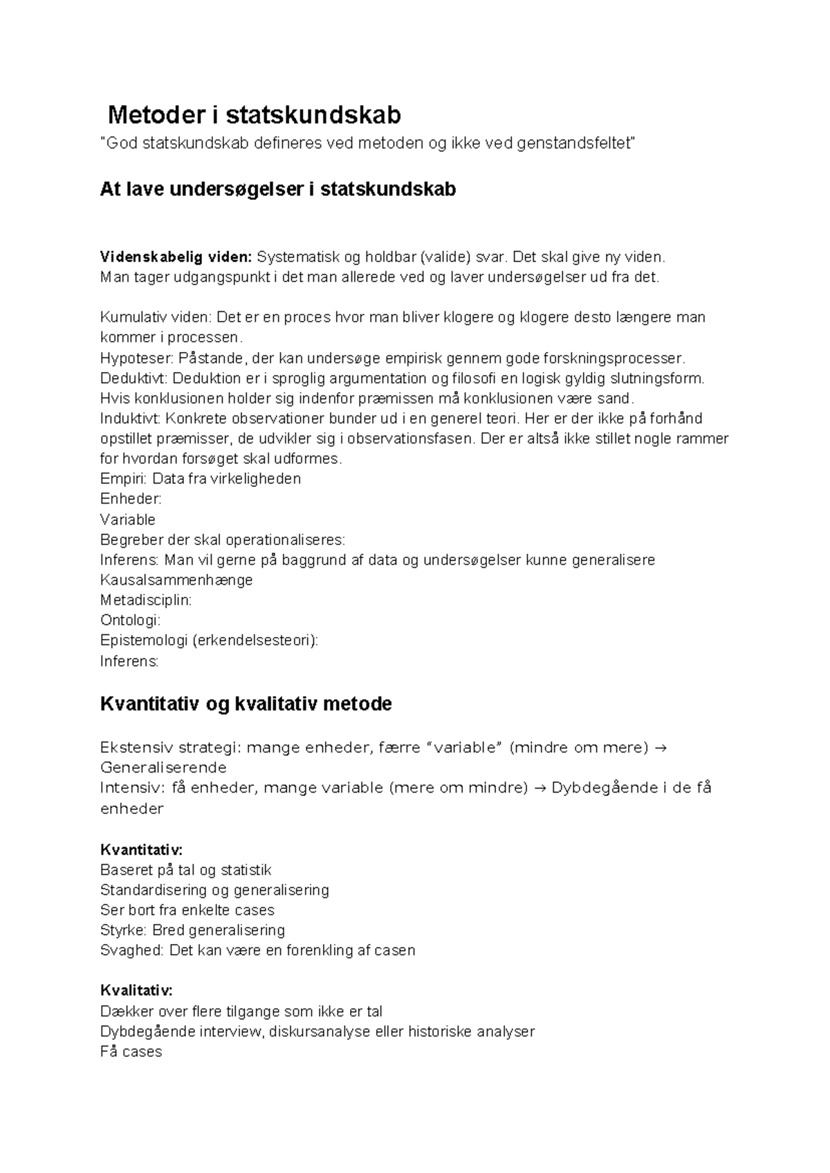 Metoder i statskundskab - Metoder i statskundskab “God statskundskab ...
