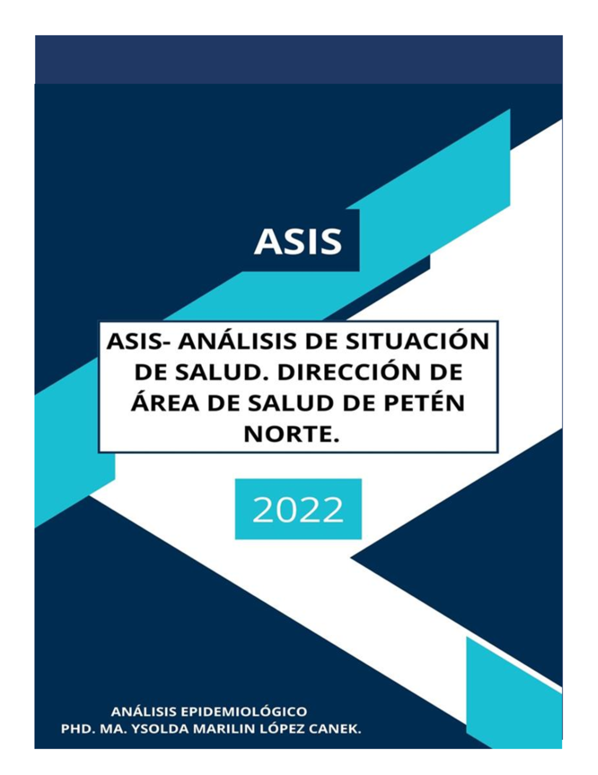 Analisis Situacion EN Salud-ASIS- Daspen- Mspas 2022 - [TÍTULO DEL ...