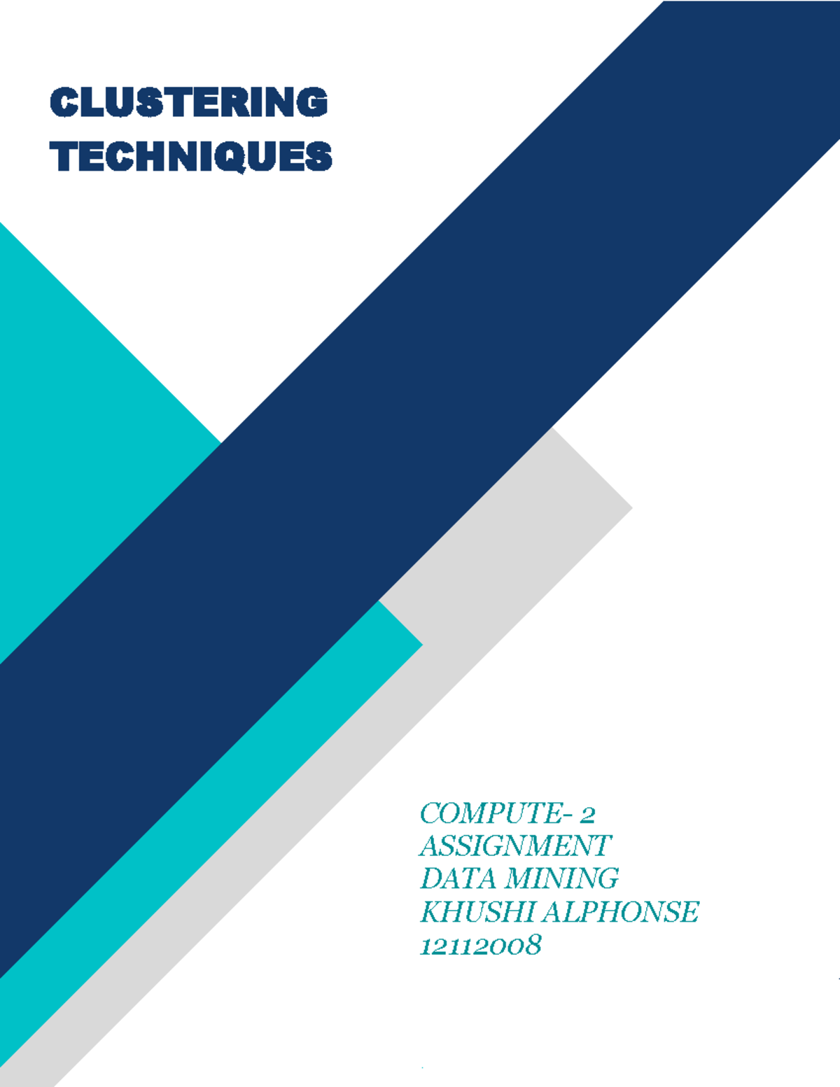 Dm 12112008 Ca2 Data Mining Clustering Task Clustering Techniques Compute 2 Assignment Data