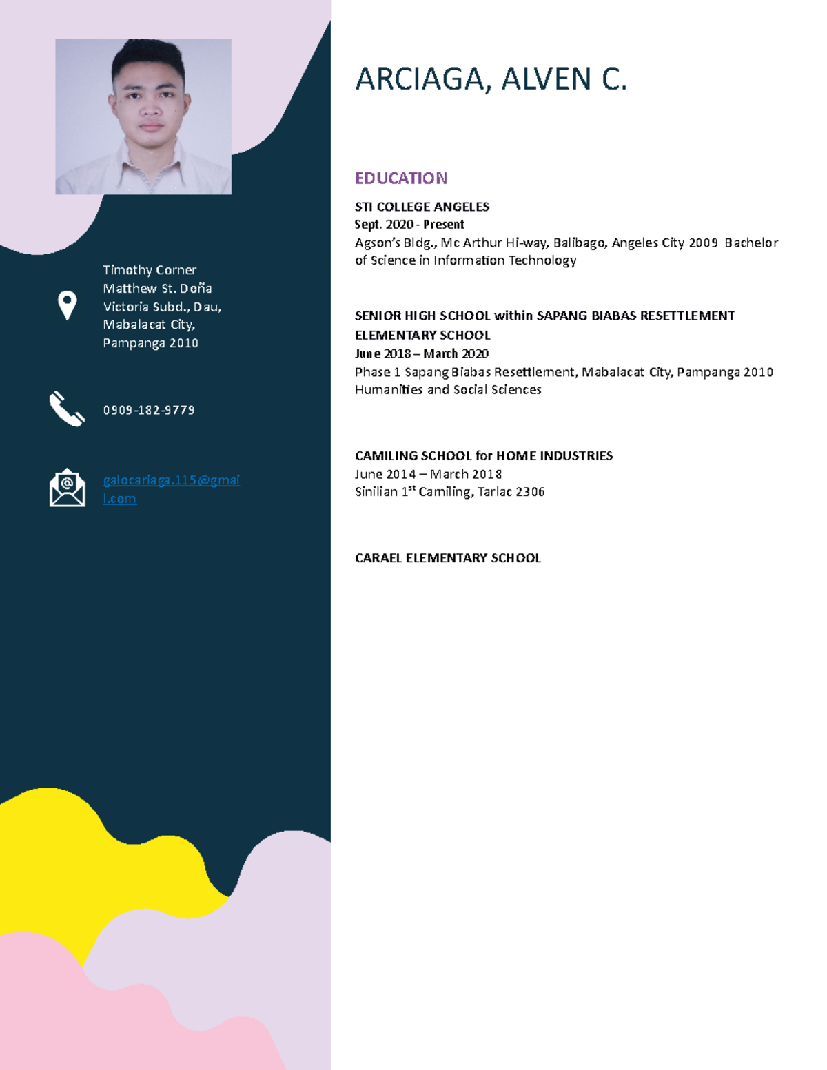 Resume - Please do not show my picture - ARCIAGA, ALVEN C. EDUCATION ...